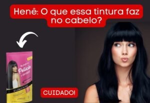 Henê O que Essa Tintura Faz No Cabelo? (CUIDADOS) Antes DE..